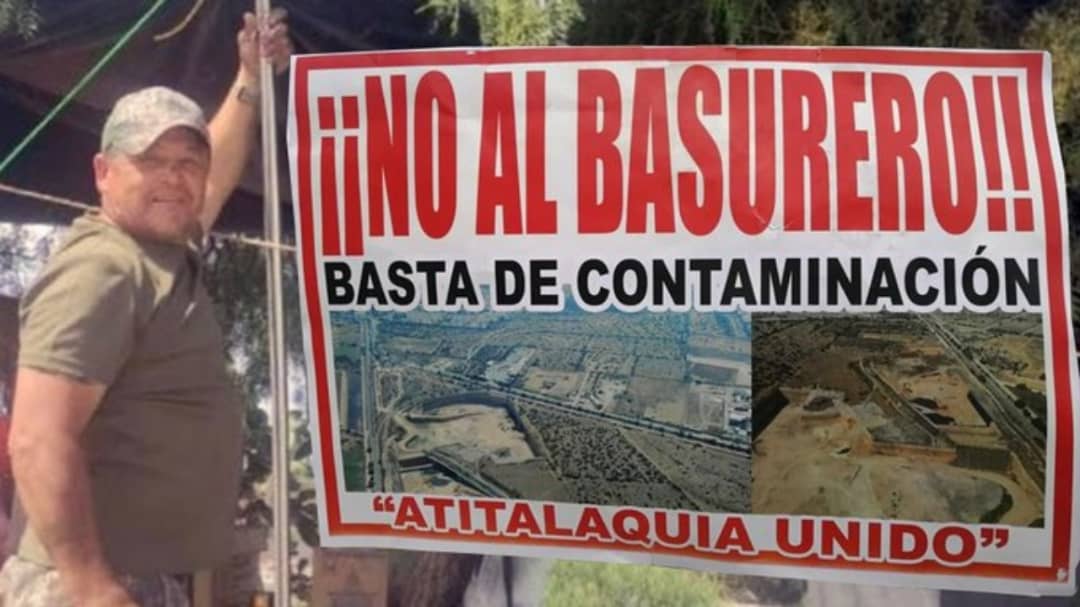 Asesinan al activista Jesús Bañuelos, opositor a un relleno sanitario ...